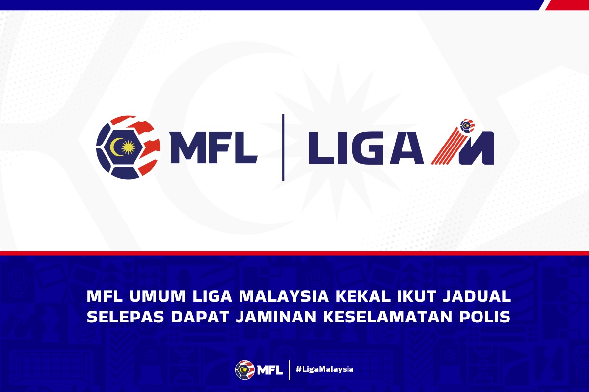 Malaysian Football League - MFL UMUM LIGA MALAYSIA KEKAL IKUT JADUAL ...