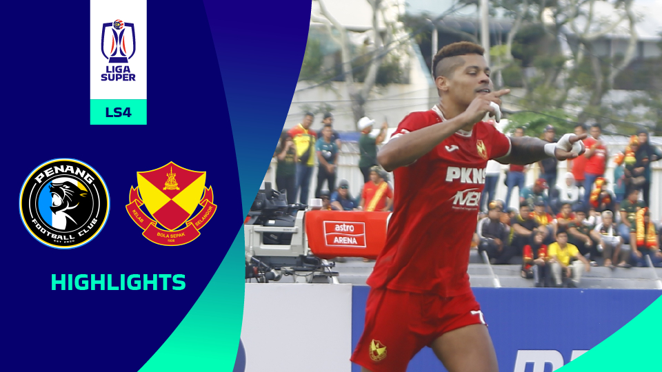 Malaysian Football League - Penang FC 1-2 Selangor FC | LS4 ...
