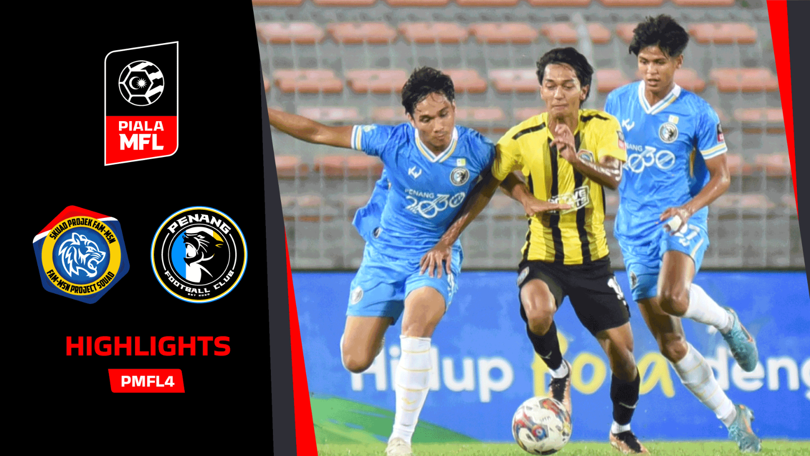 Malaysian Football League - Skuad Projek FAM-MSN 1-2 Penang FC | PMFL4 ...