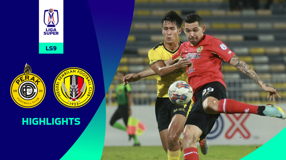 Malaysian Football League - Perak FC 1-1 Negeri Sembilan FC | LS9 | Highlights Liga Super 2023