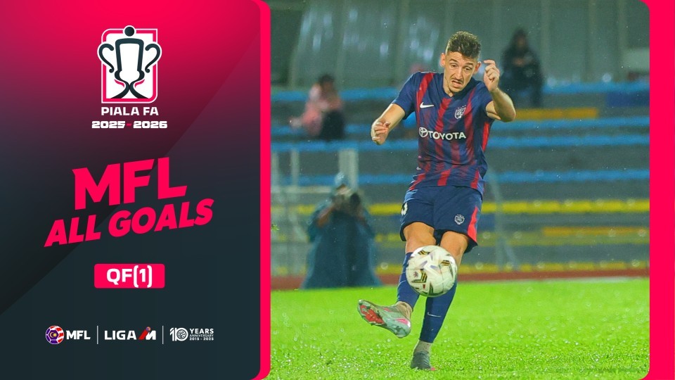 Malaysian Football League - MFL All Goals | QF(1) | Piala FA 2025-26