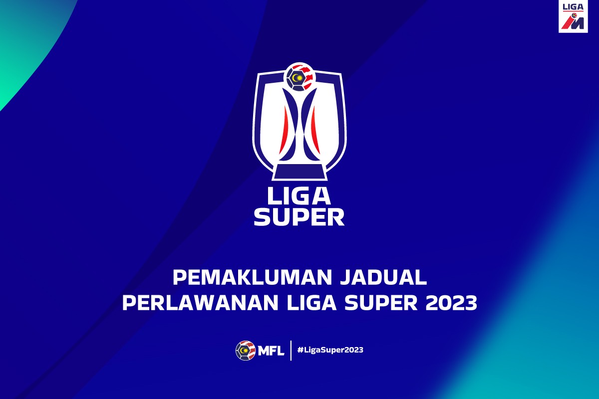 Malaysian Football League - PEMAKLUMAN JADUAL PERLAWANAN LIGA SUPER 2023