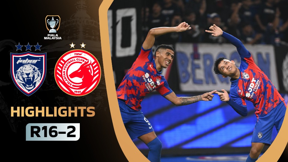 Malaysian Football League - Johor Darul Ta'zim 10-0 Kelantan FC | PM R16-2 | Highlights Piala ...